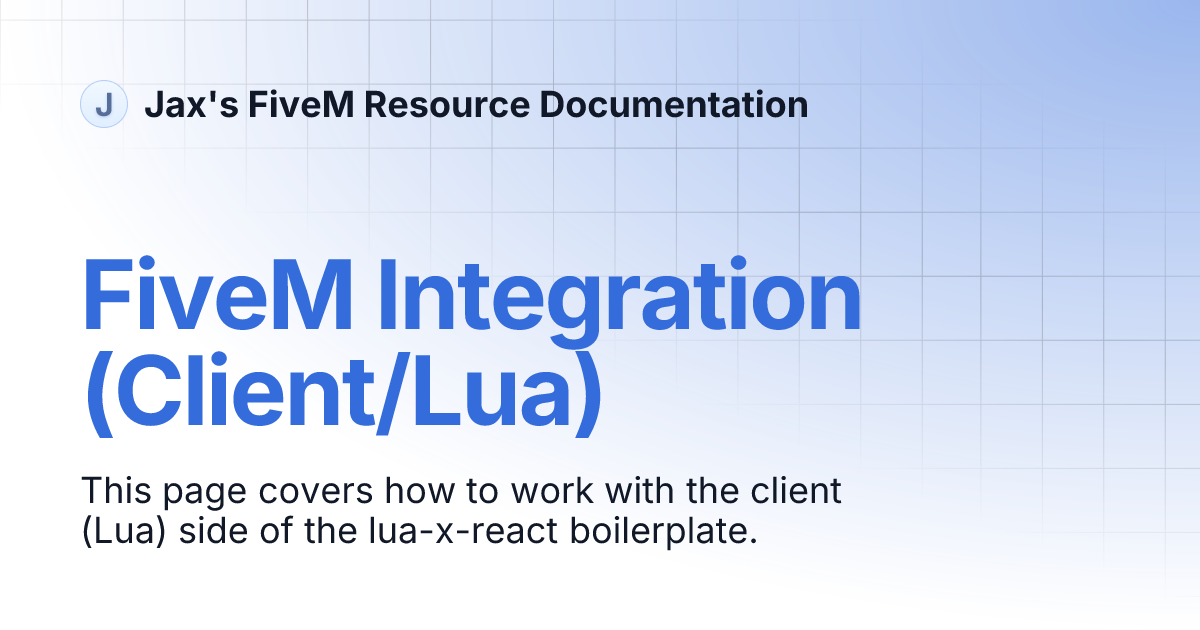 FiveM Integration (Client/Lua) | Jax's FiveM Resource Documentation
